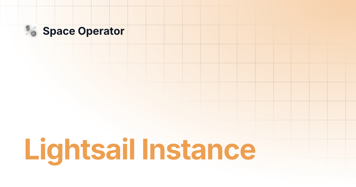 Lightsail Instance | Space Operator